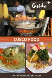 Cusco Food Guide: 10 Foods To Have And Where To Eat Them
