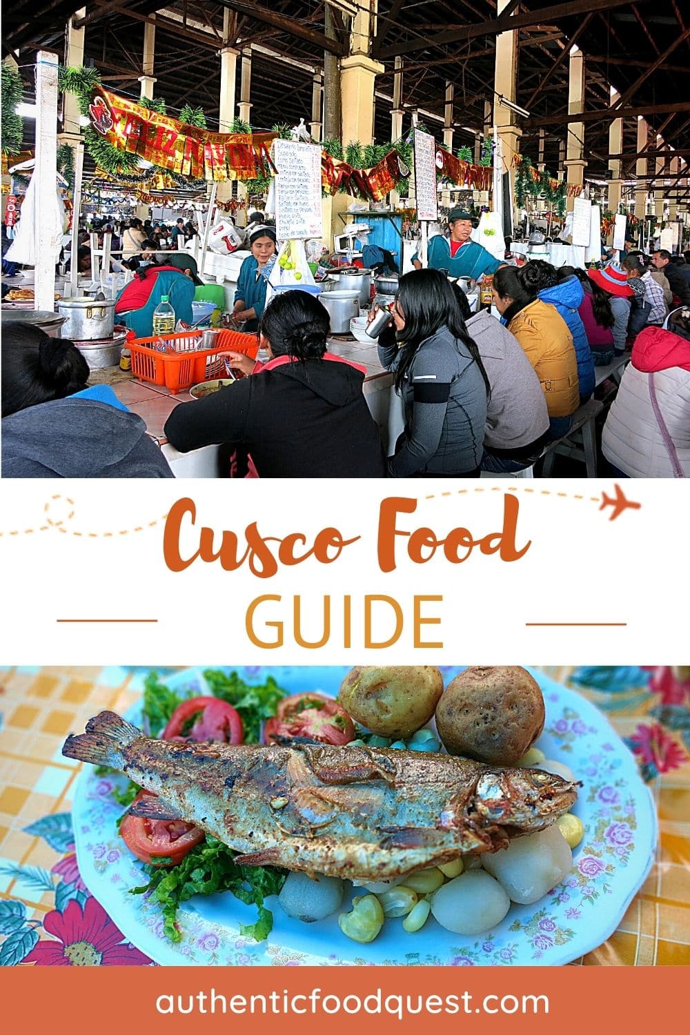Cusco Food Guide: 10 Foods To Have And Where To Eat Them
