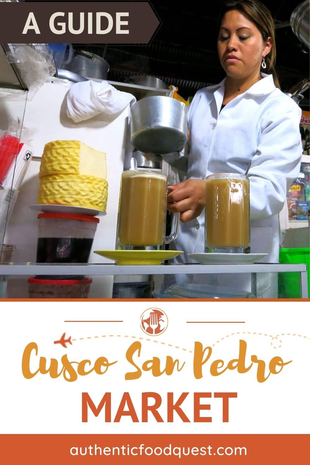 A Guide To Cusco San Pedro Market: How To Best Visit Cusco Main Market
