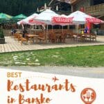 10 Best Restaurants In Bansko For Bulgarian Cuisine (2024)