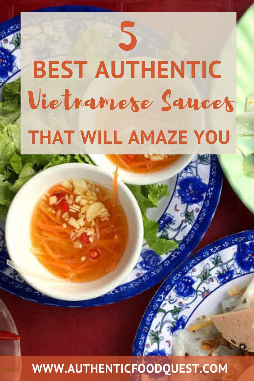 5 Best Authentic Vietnamese Sauces That Will Amaze You