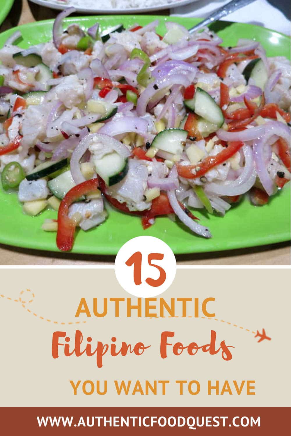 Filipino Food Guide: 15 Authentic Filipino Dishes You Want To Have
