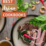 Top 15 Of The Best Asian Cookbooks To Spice Up Your Cooking