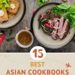 Top 15 Of The Best Asian Cookbooks To Spice Up Your Cooking