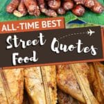 74 Street Food Quotes To Inspire The Adventurous Eater In You