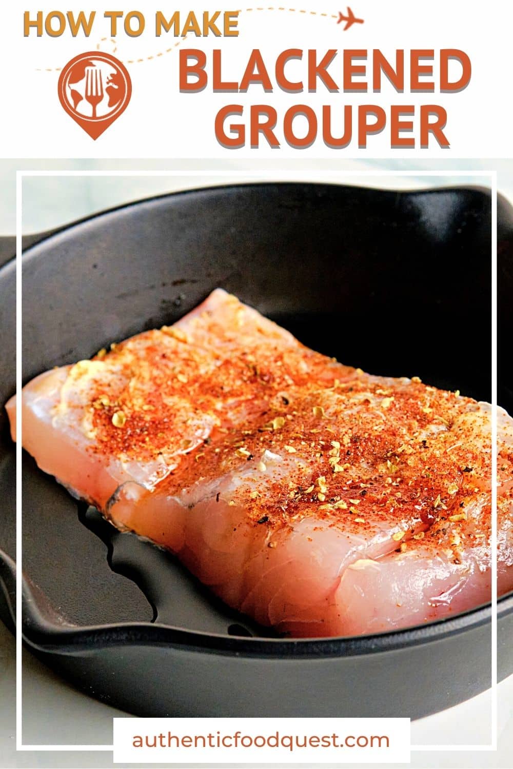 Perfect Blackened Grouper Recipe