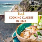7 Must-Try Cooking Classes In Lima To Discover Peru’s Flavor