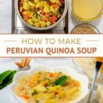 Easy And Healthy Peruvian Quinoa Soup Recipe