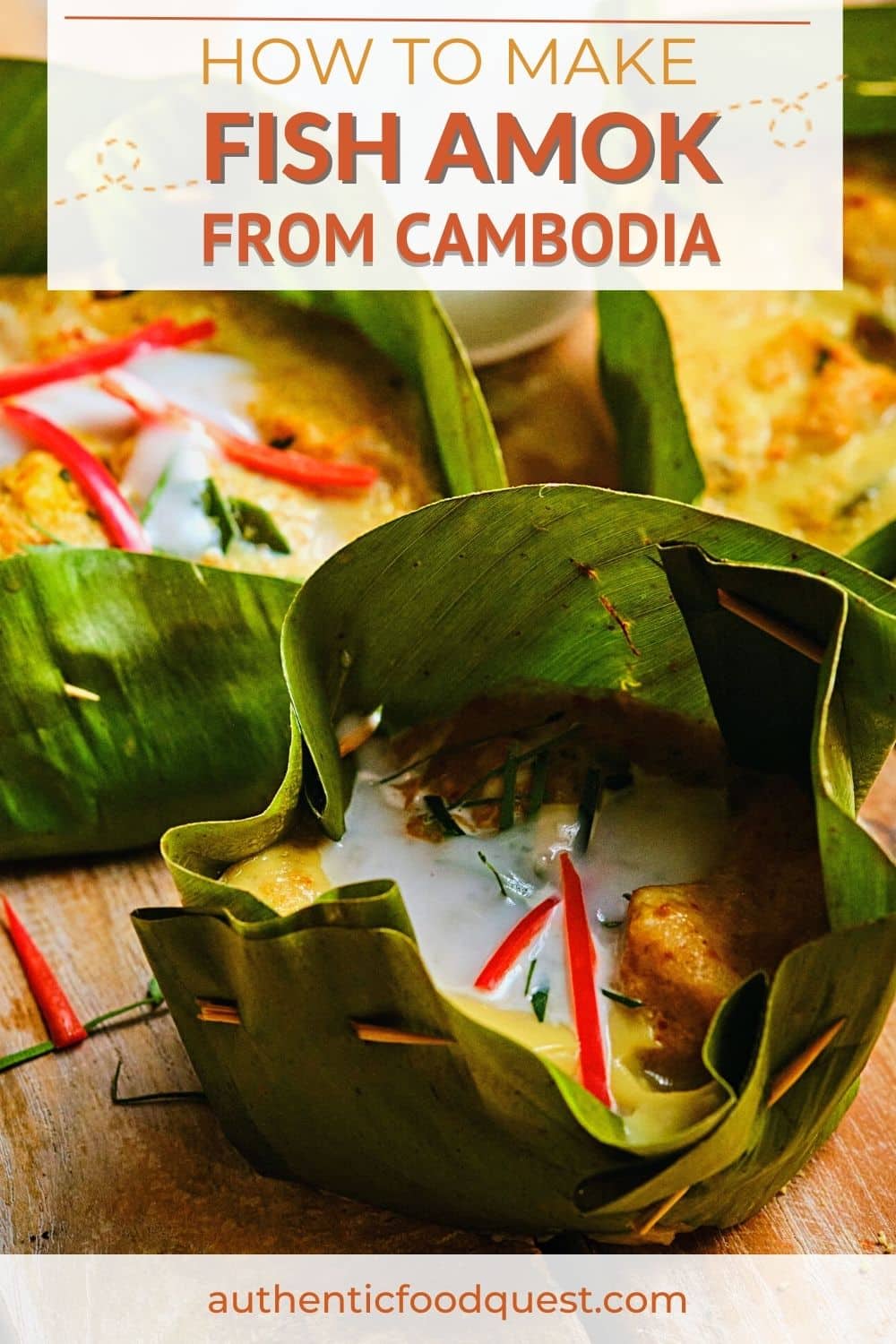 Easy Cambodian Fish Amok Recipe - Authentic Food Quest
