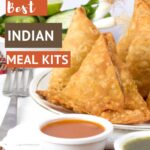 5 Must-Try Indian Meal Kits For Authentic Flavors