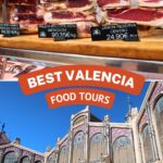 7 Best Valencia Food Tours For Amazing Paella, Wine And Tapas