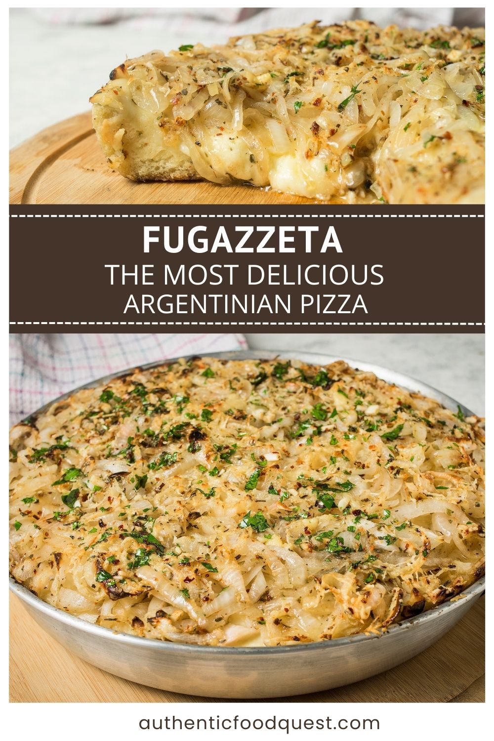 The Most Delicious Argentinian Pizza: Fugazzeta Recipe